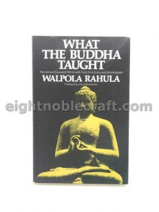 What The Buddha Taught Revised and Expanded Edition With Texts from ...